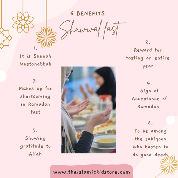 Importance of fasting in Shawwal – The Islamic Kid Store